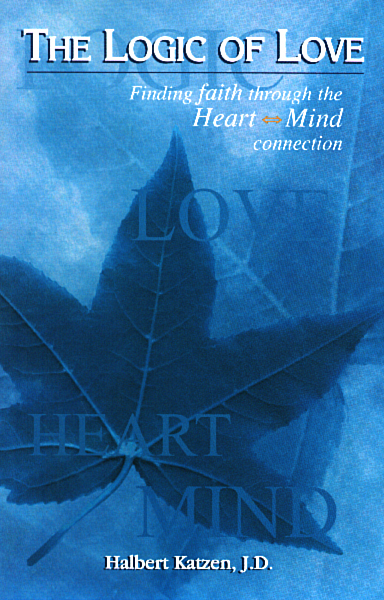 The Logic of Love: Finding Faith through the HeartMind Connection ...